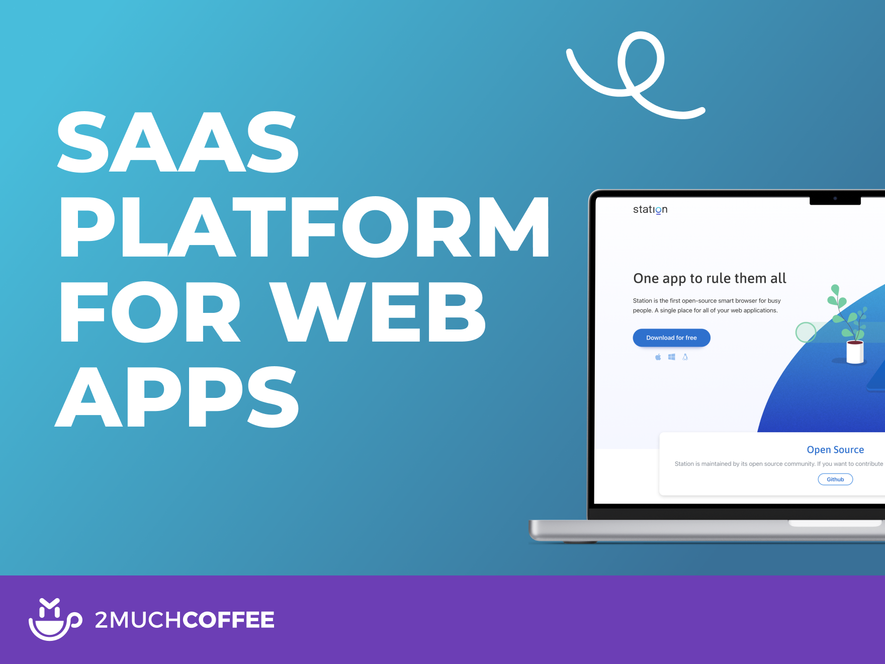 SaaS Platform For Web Apps | 2muchcoffee