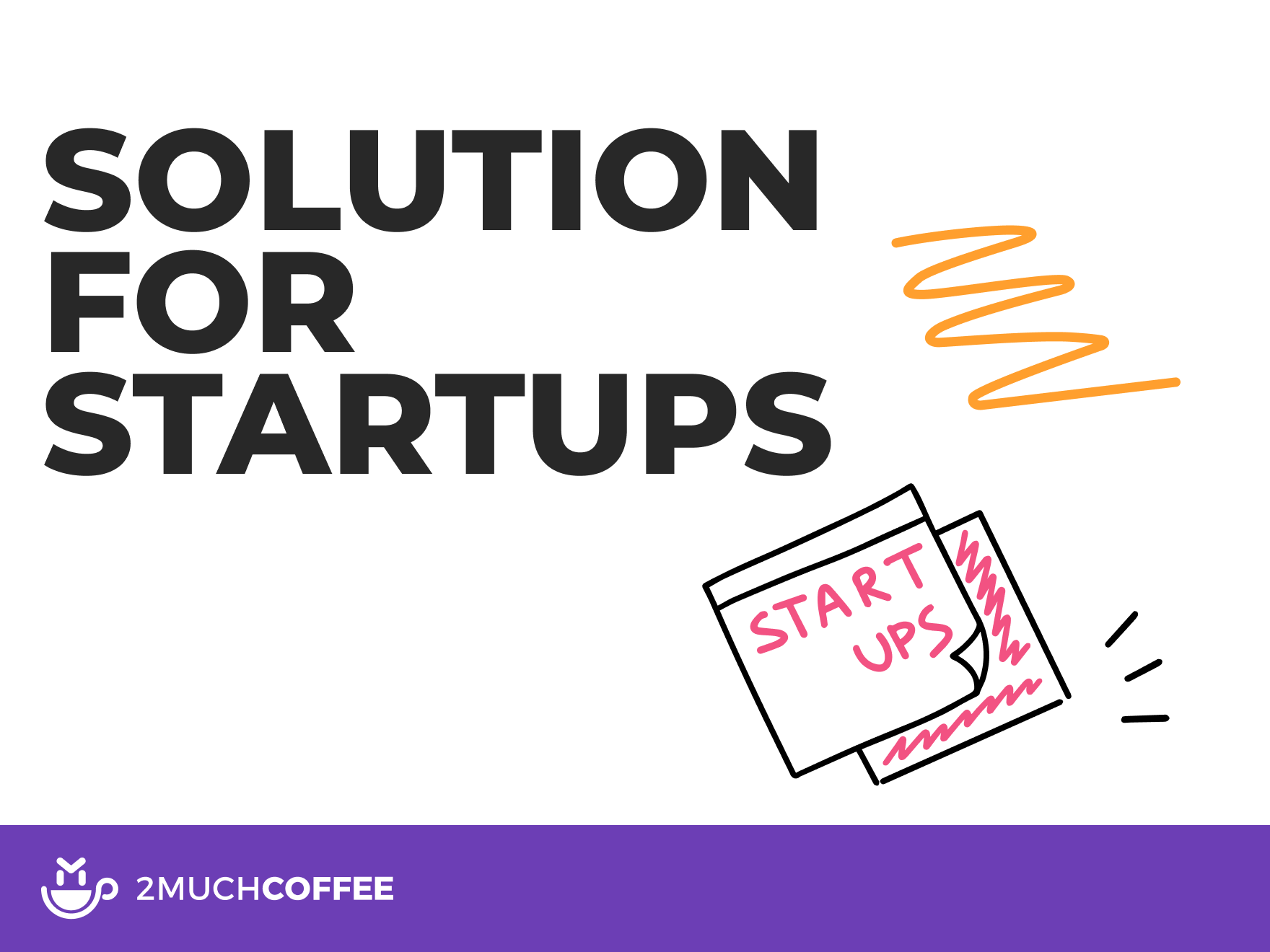 Mobile App and Web Development for Startups | 2muchcoffee