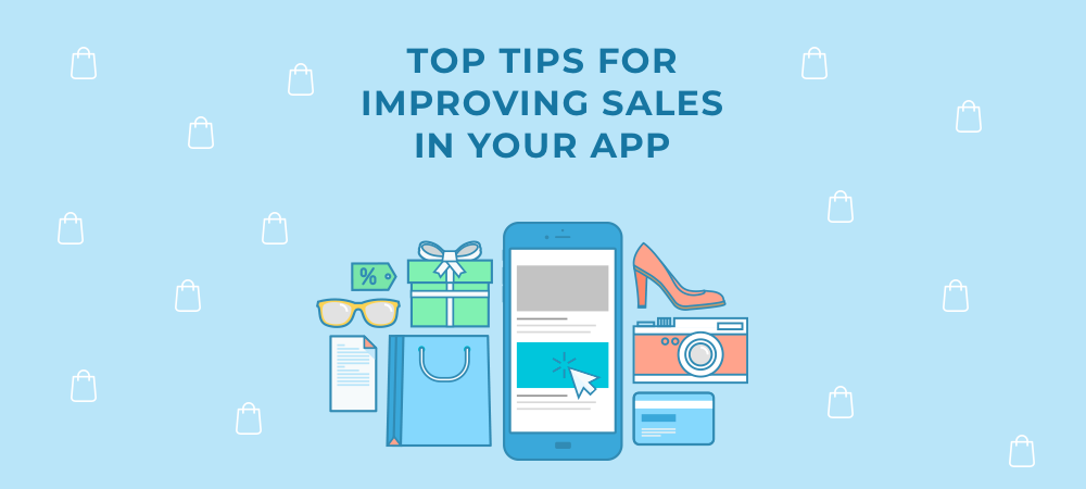 Mobile E-commerce: Best Tips to Improve Sales in your App