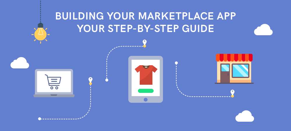 How to build your marketplace app. Your Step-by-Step Guide
